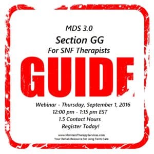 October 1st Changes Impacting SNF Therapy: New MDS Section GG - Montero ...